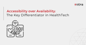 The Key Differentiator in HealthTech Innovation - Tntra