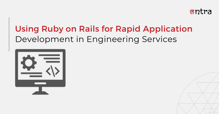 Using Ruby on Rails for Rapid Application Development in Engineering Services