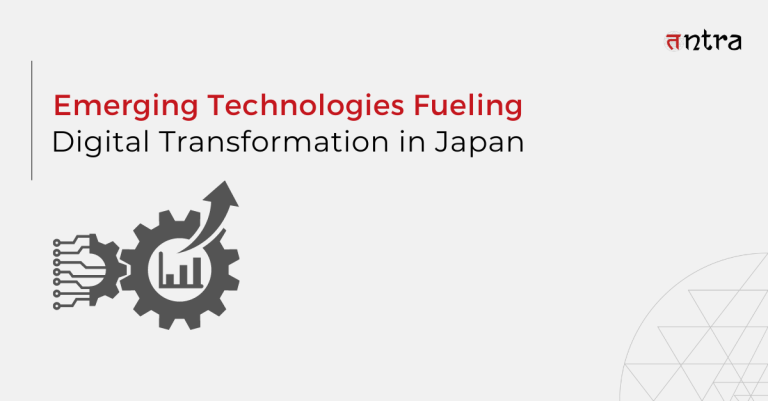 Emerging Technologies Fueling Digital Transformation in Japan - Tntra